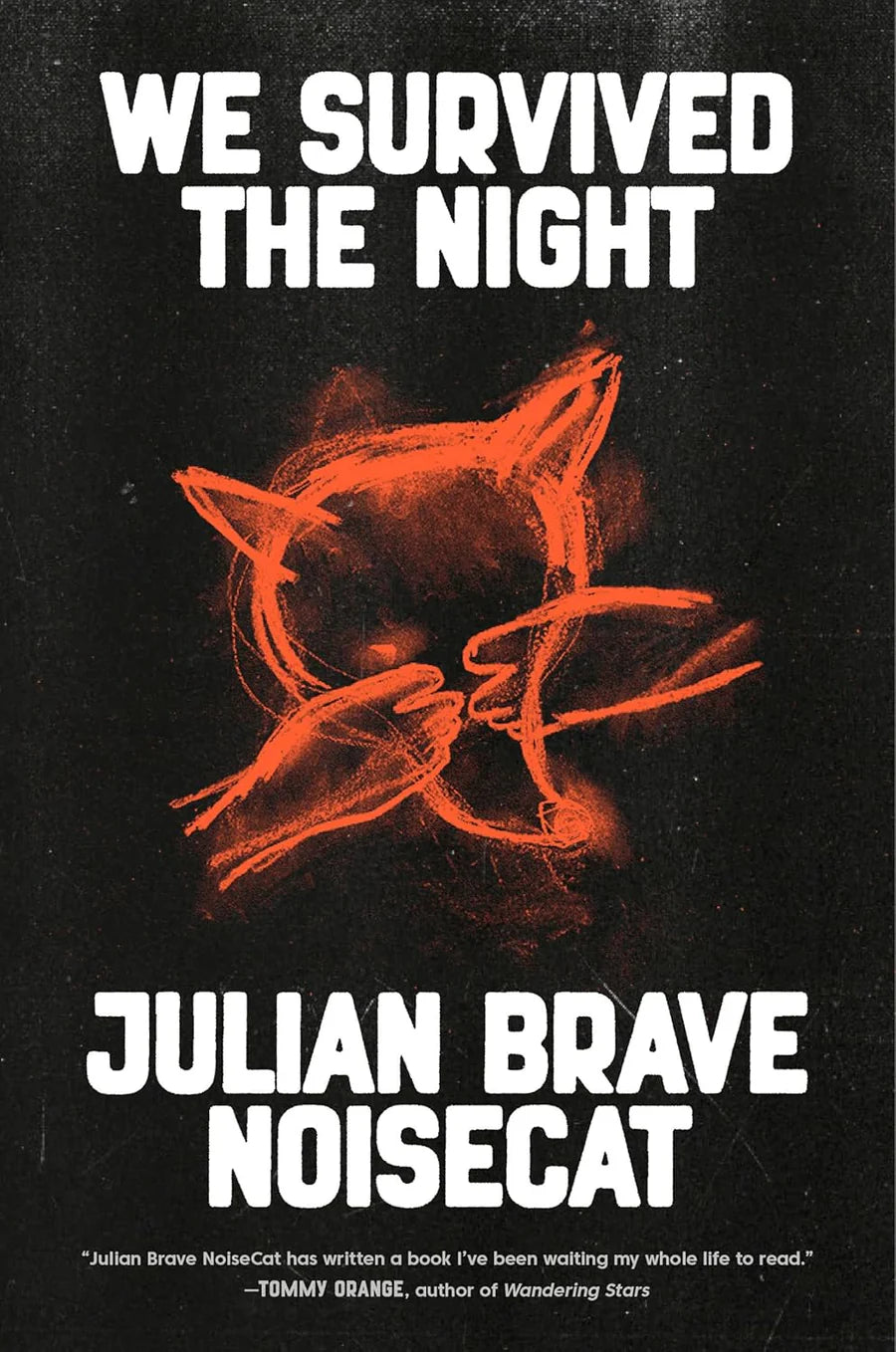 We Survived the Night Book by Julian Brave Noisecat – Tidelands